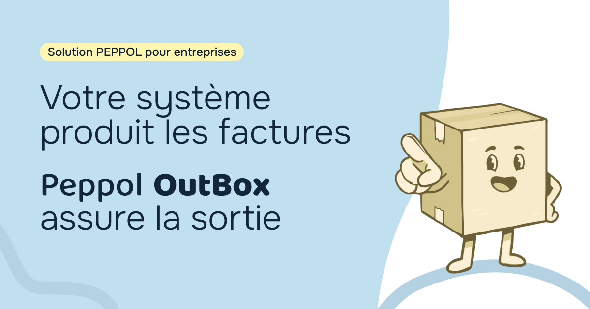 Peppol OutBox | Solution de Facturation Électronique pour ERP
